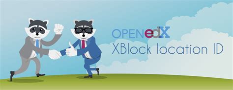 Meet The Open Edx Xblock Component Location Id Feature