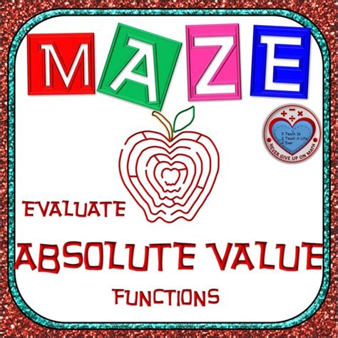Maze Evaluating Absolute Value Functions By Never Give Up On Math