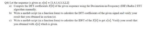 Solved Q4 Let The Sequence Is Given As Chegg Com