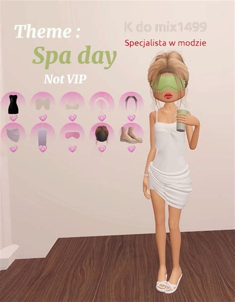 Dti Spa Day Spa Day Dress To Impress Fancy Dress Code