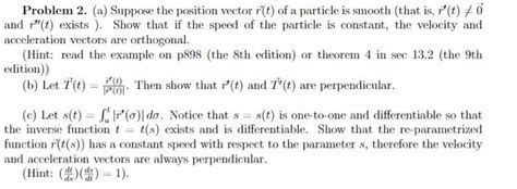 Solved Problem A Suppose The Position Vector R T Of A Chegg Com