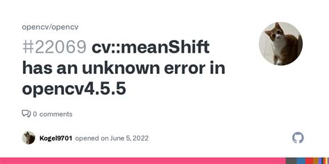cv meanshift has an unknown error in opencv4 5 5 · issue 22069