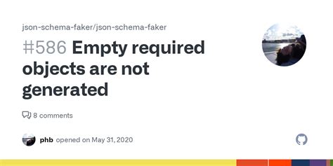 Empty Required Objects Are Not Generated · Issue 586 · Json Schema