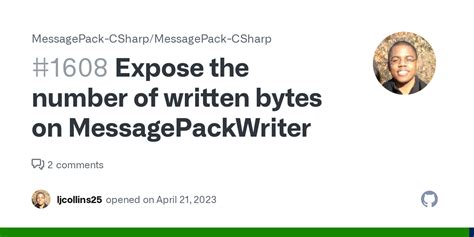 Expose The Number Of Written Bytes On Messagepackwriter · Issue 1608