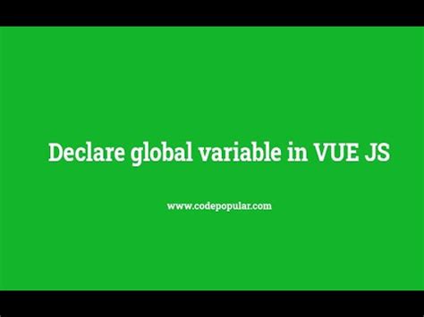 Declare global variable in VUE JS - YouTube