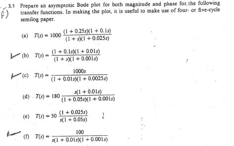 solved 3 1 prepare an asymptotic bode plot for both