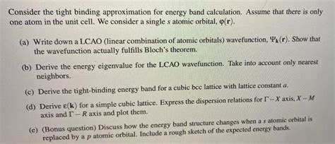 Solved Consider The Tight Binding Approximation For Energy Chegg