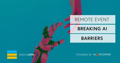 Breaking Ai Barriers Theagilehub