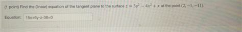 Solved 1 Point Find The Linearization L X Y Z Of The