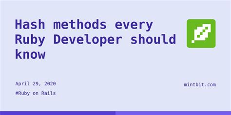 Hash Methods Every Ruby Developer Should Know Mintbit