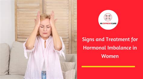 Understanding Hormonal Imbalance In Women Causes Symptoms And Treatment