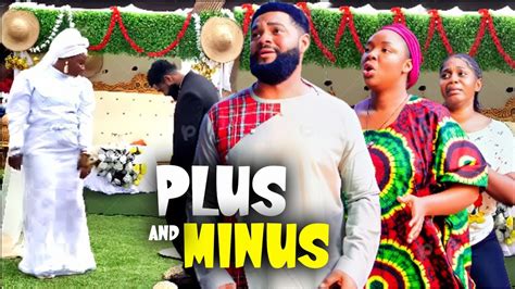 Plus And Minus Review Ekene Umenwa And Stephen Odimgbes Hilarious
