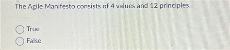 Solved The Agile Manifesto Consists Of Values And Chegg