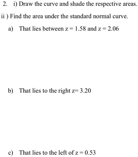solved 1 draw the curve and shade the respective areas ii find the