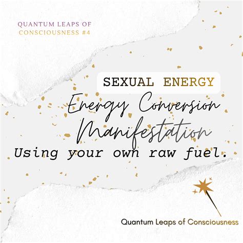 Sexual Energy And Creative Potential Turned Into Manifestation By