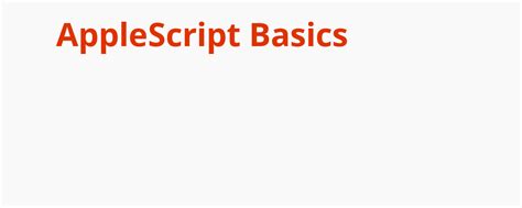 Learn The Basics Of Applescript To Automate Tasks And Create Powerful