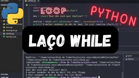Por Que Utilizar O Comando While No Python Youtube