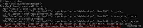 问题解决：valueerror Could Not Locate A Visa Implementation Install Either The Ni Binary Or Pyvisa