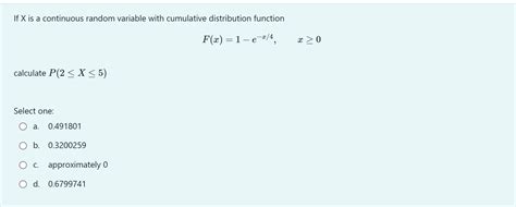 Solved If X Is A Continuous Random Variable With Cumulative Chegg