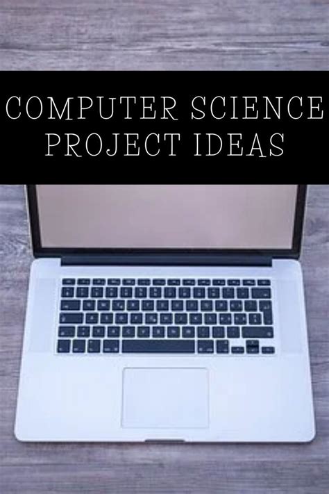 13 Computer Science Project Ideas For College Babes Computer Science Projects Computer