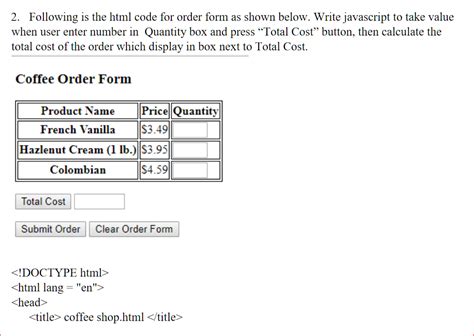 Solved Following Is The Html Code For Order Form As Shown Chegg