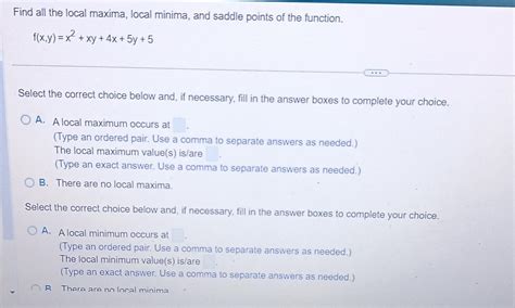 Solved Find All The Local Maxima Local Minima And Saddle