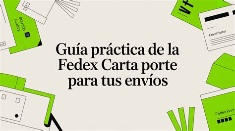 Guía Estratégica De La Fedex Carta Porte Para Tu Empresa