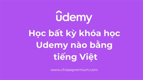 Chia Sẻ Khóa Học Udemy Miễn Phí Tốt Nhất Cập Nhật Liên Tục