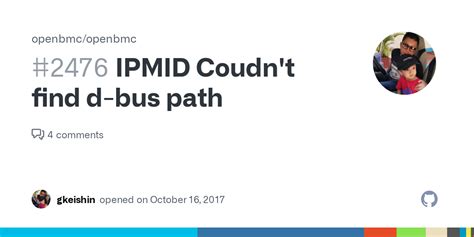 Ipmid Coudnt Find D Bus Path · Issue 2476 · Openbmcopenbmc · Github