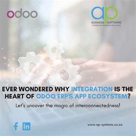 Ap Systems On Linkedin Odooerp Integration Interconnectedness