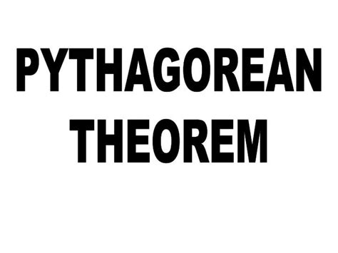PPT PYTHAGOREAN THEOREM PowerPoint Presentation Free Download ID 2165096