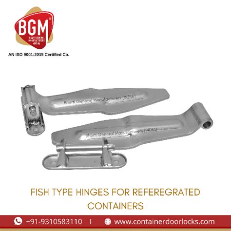 Fish Type Hinges For Refrigerated Containers Bharti General Manufacturers