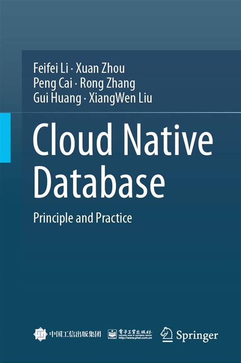 Cloud Native Database Principle And Practice 9789819740567 Li Feifei Zhou Xuan