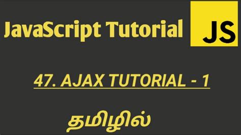 What Is Ajax In Tamil Ajax Tutorial In Tamil Part 1 Youtube