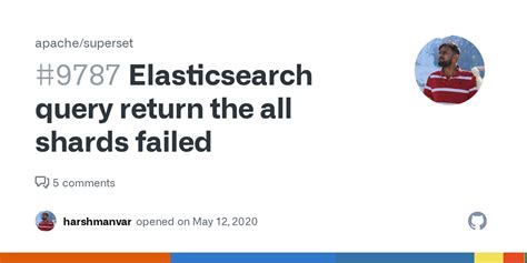 Elasticsearch Query Return The All Shards Failed · Issue 9787 · Apache