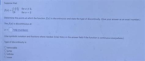 solved suppose that f x {x 2 x 2 for x≠29 for x 2determine