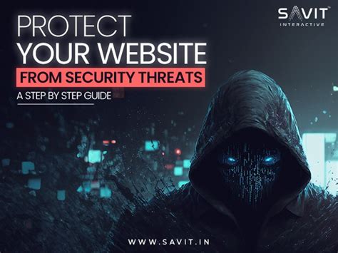 Protect Website From Security Threats A Step By Step Guide