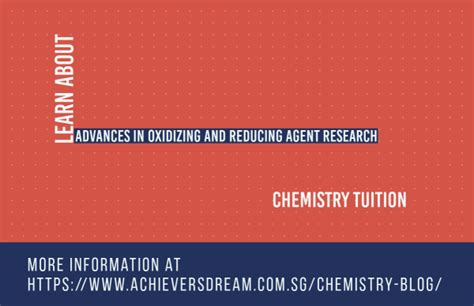 Advances In Oxidizing And Reducing Agent Research Achievers Dream