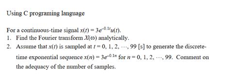 Using C Programing Language For A Continuous Time Chegg Com