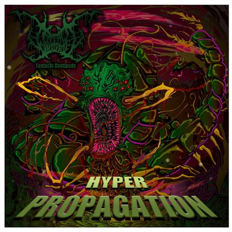 Hyper Propagation Tentacle Centipede