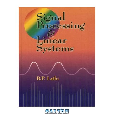 دانلود کتاب Signal Processing Linear Systems بلیان