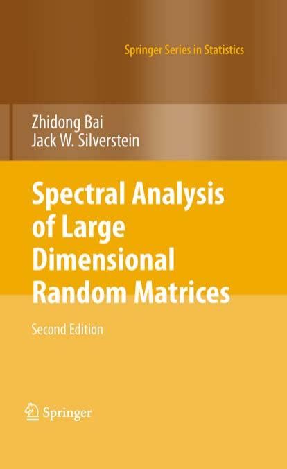 Spectral Analysis Of Large Dimensional Random Matrices Digital Instant Download Ebook