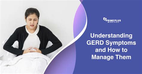 Understanding Gerd Symptoms And How To Manage Them Prime Plus Medical