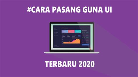 Apa Itu Guna UI Framework Dan Bagaimana Cara Pemasangannya I T Dadakan