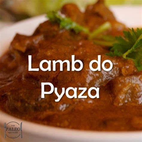 Recipe Lamb Do Pyaza The Paleo Network