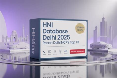 Hni Database Delhi Delhi Ncrs Wealthiest And Most Influential Hni Database