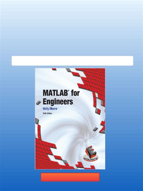 Matlab For Engineers 6th Edition Holly Moore Download Full Chapters