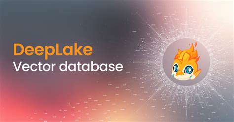 DeepLake Vector Database Tutorial - 360DigiTMG
