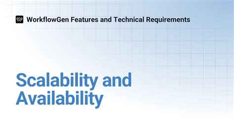 Scalability And Availability Workflowgen Features And Technical
