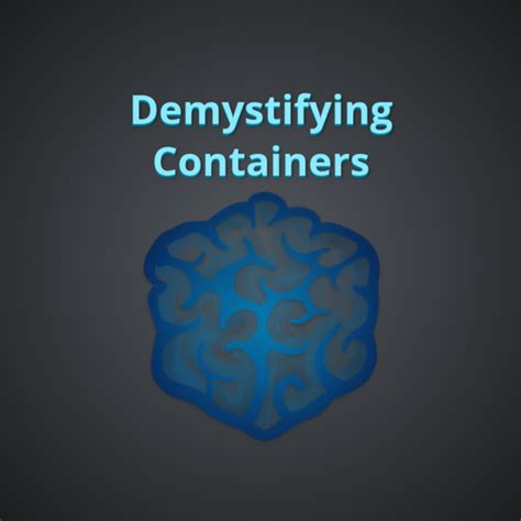 Demystifying Containers Part Ii Container Runtimes